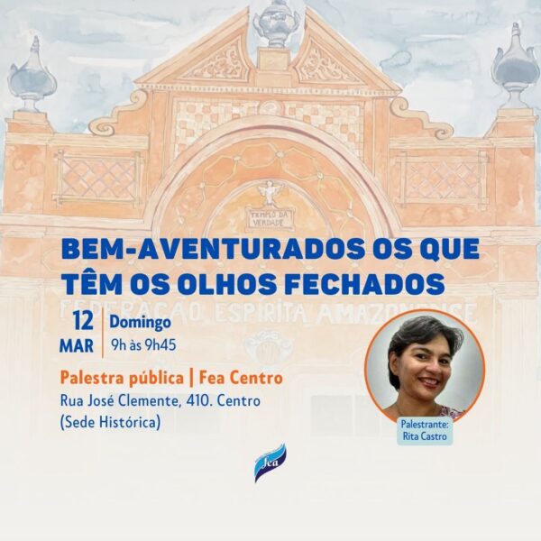 Bem-aventurados os que têm os olhos fechados | Palestra Pública na FEA ...